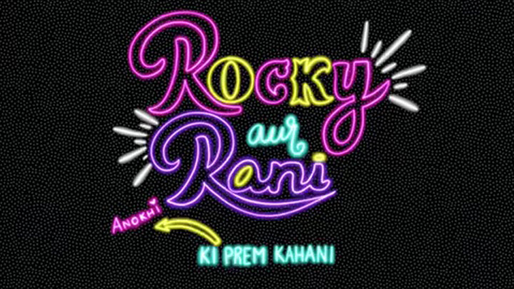 Rocky Aur Rani Ki Prem Kahani Movie: Review | Release Date | Songs ...