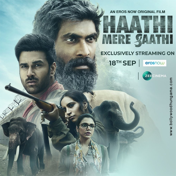 Haathi Mere Saathi Movie: Review | Release Date (2021) | Songs | Music ...